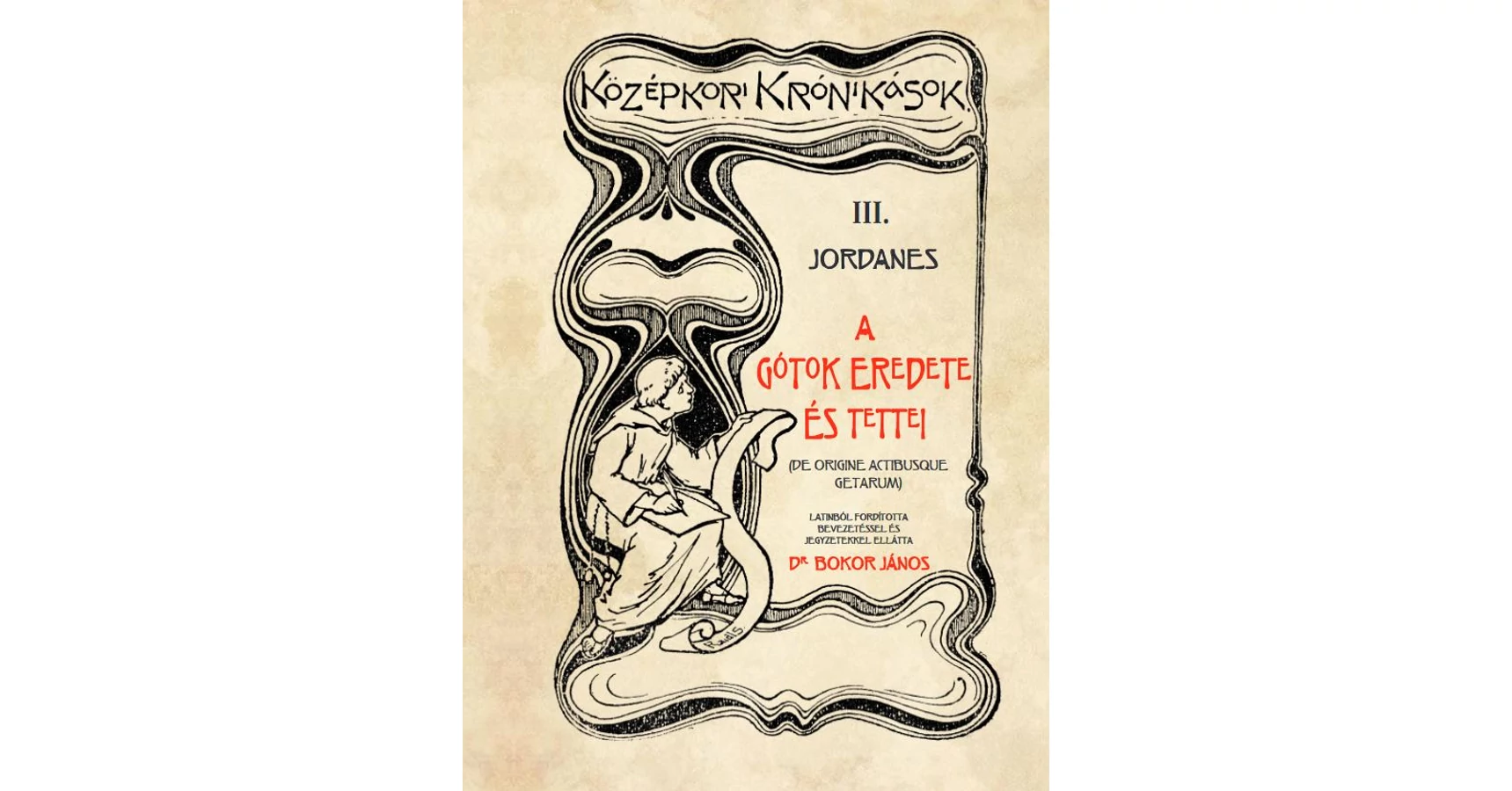 A Gótok eredete és tettei - Spirikonyvek.hu a könyv áruház